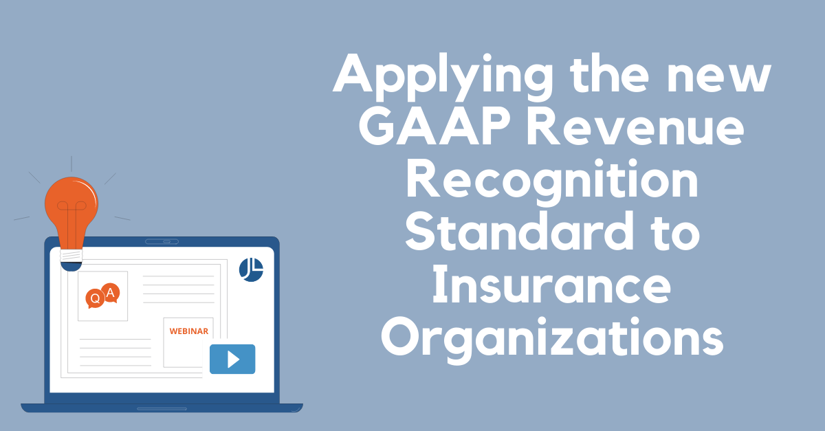 Applying the New GAAP Revenue Recognition Standard to Insurance ...