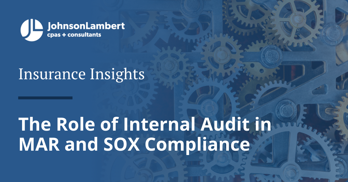 Internal Audit in MAR and SOX Compliance | Johnson Lambert