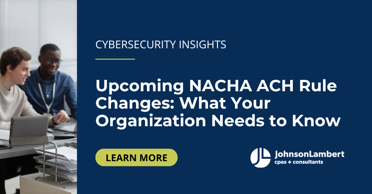 Upcoming NACHA ACH Rule Changes: What Your Organization Needs to Know ...